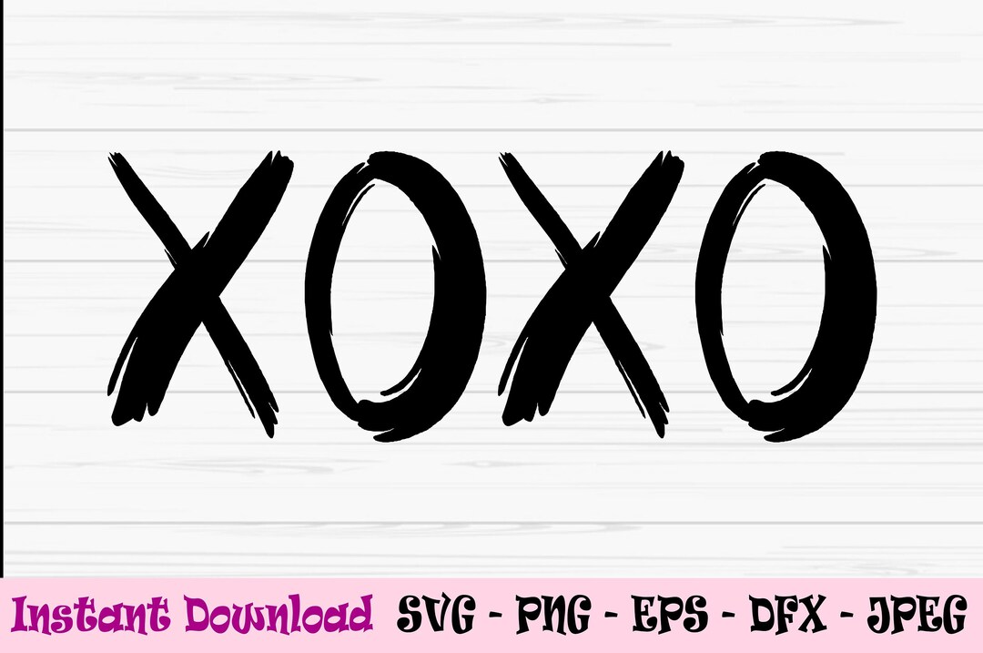 Xoxo SVG, Valentines Day Svg, Love Svg, Dxf, Png, Eps, Jpeg, for Cut ...