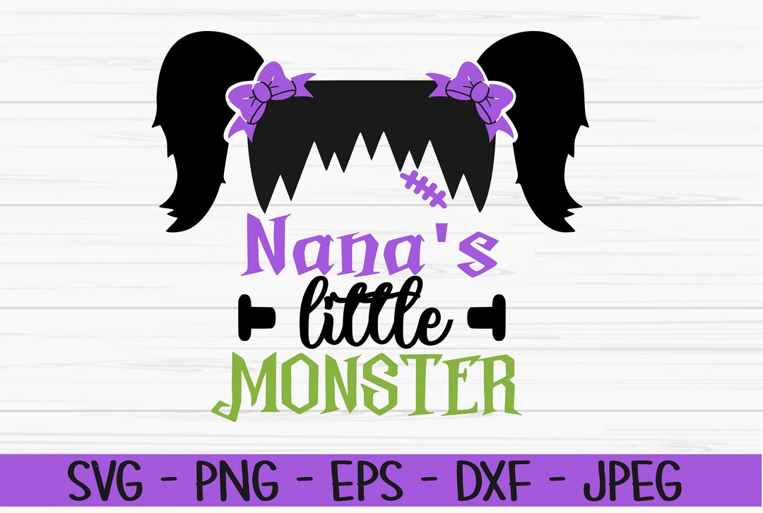 Nanas Little Monster Svg, Halloween Svg, Baby Kids Svg, Frankenstein ...