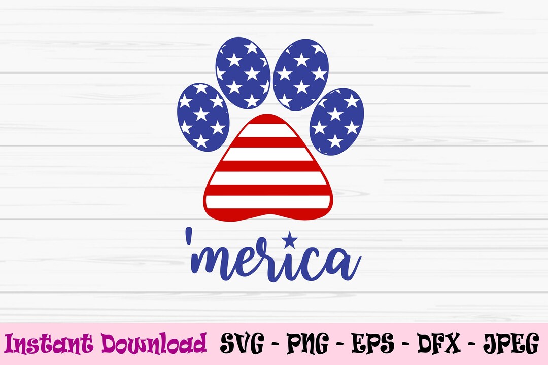 America Paw Svg, 4th of July Svg, Dxf, Patriotic Dog Cat Paw Svg, Png ...