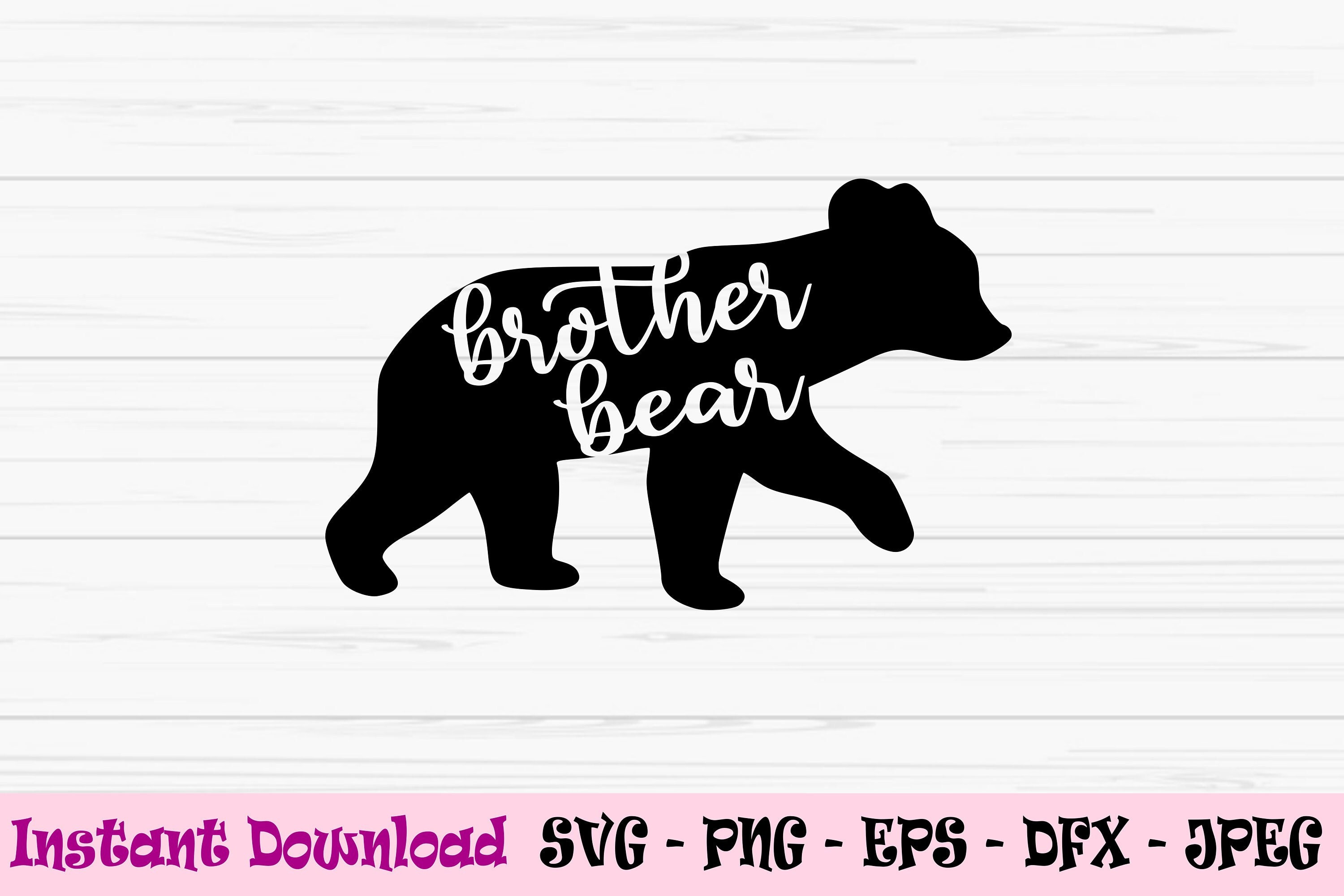 Brother Bear Svg Brother Svg Baby Kids Svg Family Bear - Etsy