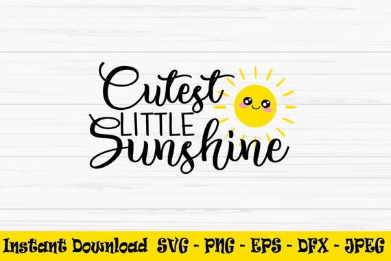 Cutest Little Sunshine Svg Summer Svg Sun Svg Baby Kids - Etsy