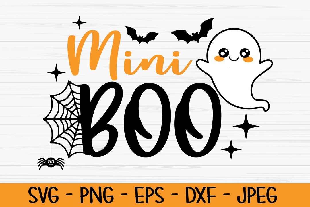 Mini Boo Svg, Halloween Svg, Ghost Svg, Baby Kids Svg, Dxf, Png, Eps ...