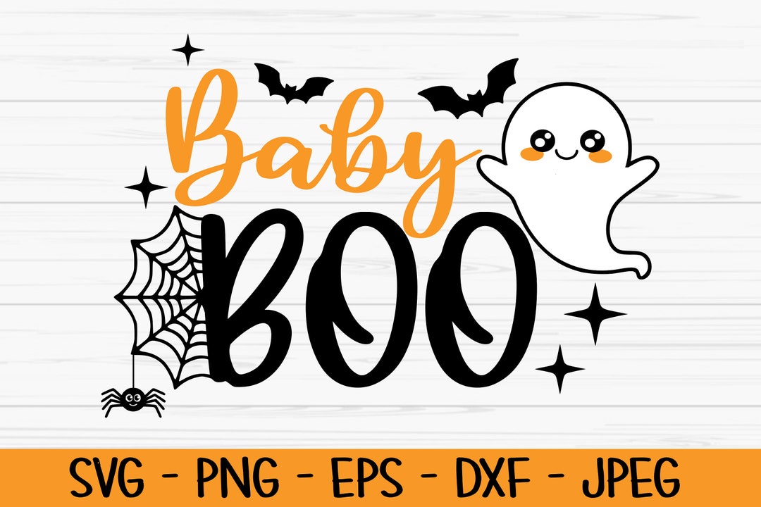 Baby Boo Svg, Halloween Svg, Ghost Svg, Baby Svg, Dxf, Png, Eps, Jpeg ...
