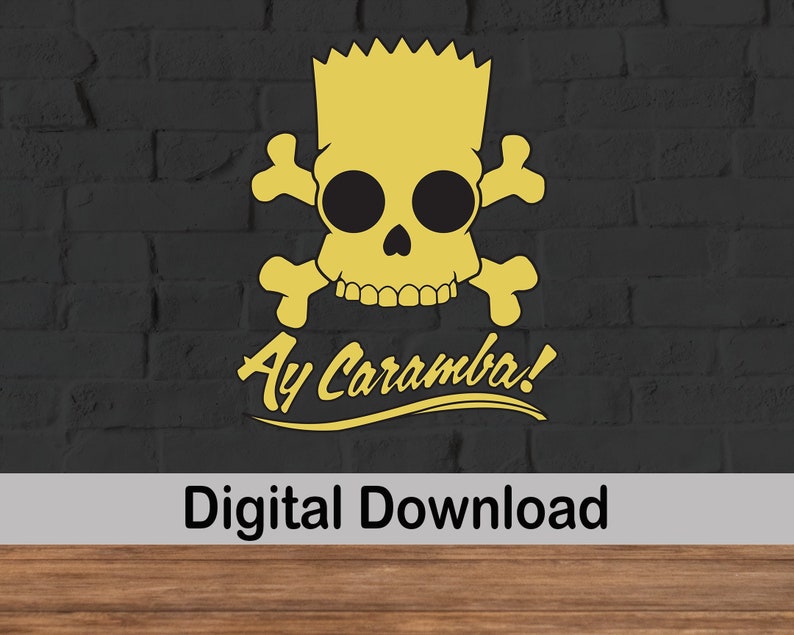 Bart Ay Caramba Skull Digital Art SVG and PNG Files. - Etsy