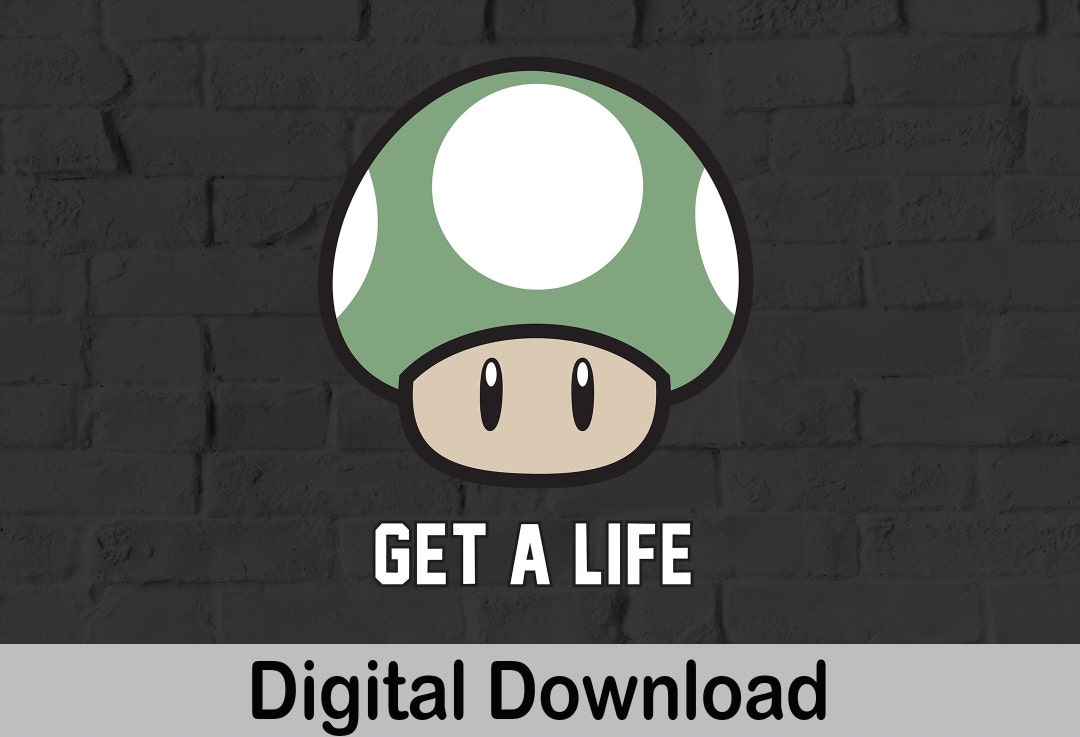 Get A Life Mushroom Vector, SVG and PNG Files, Oe up Life, 4 Layers - Etsy