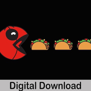 Maximum Tacos Pacman Style Vector Image, SVG and PNG Files - Etsy