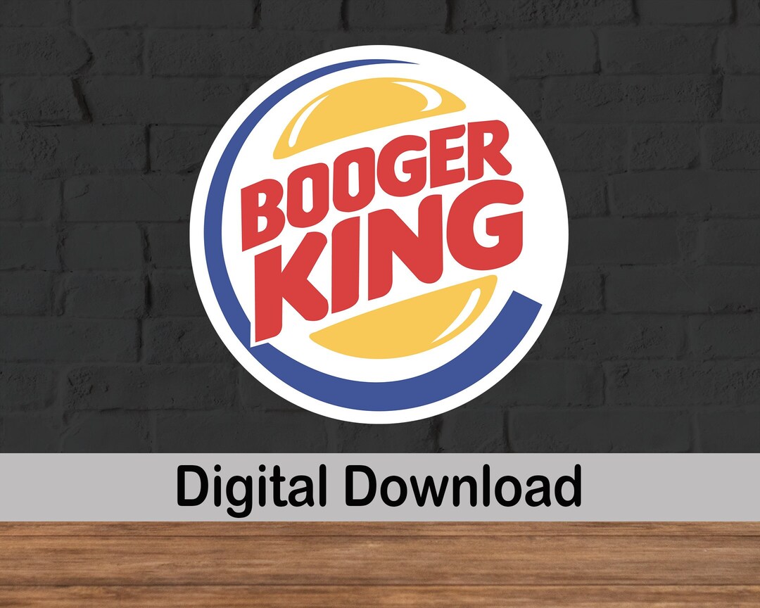 Booger King Parody Spoof Vector Image SVG and PNG Files - Etsy