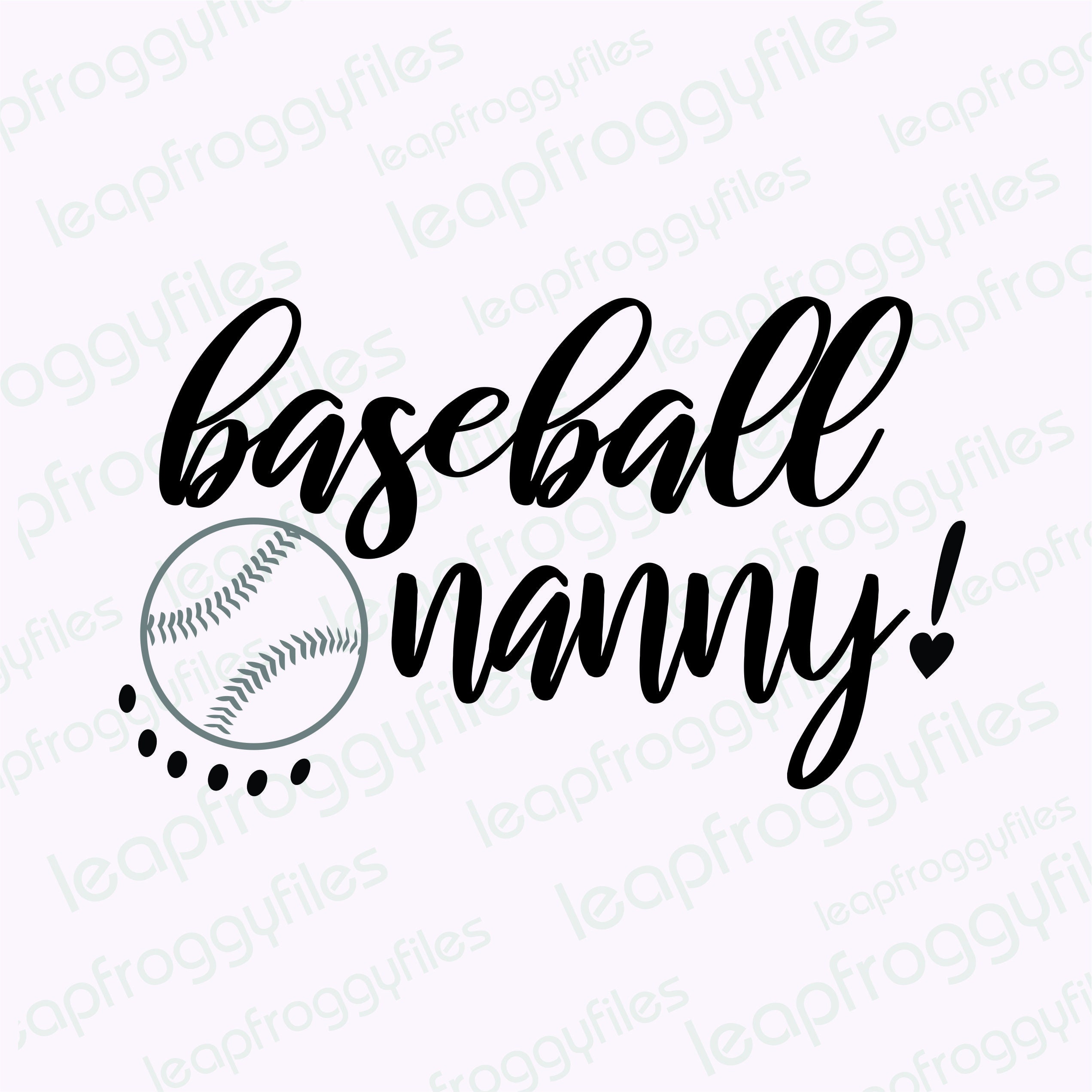 Baseball Nanny Svg File for Cricut/baseball Nanny Shirt/ Baseball ...