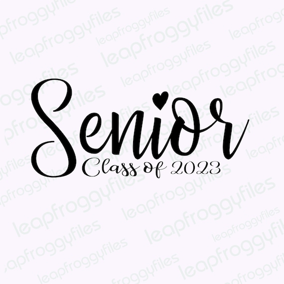 Senior Class of 2023 Svg Png Eps File for Cricut/cute Cursive | Etsy