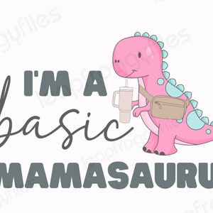 Mama Saurus SVG Don't Mess With Momasaurus Shirt T Rex Dinosaur PNG ...