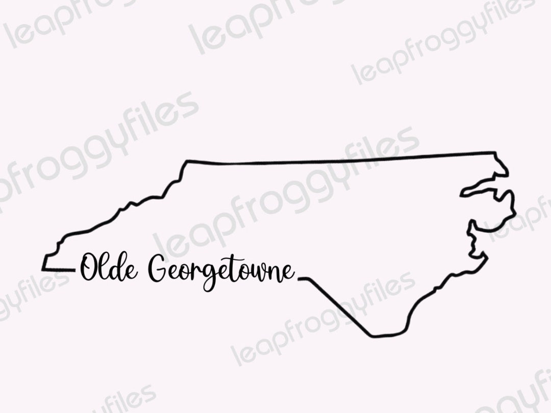Olde Georgetown North Carolina Svg File/nc Pride/state of North ...