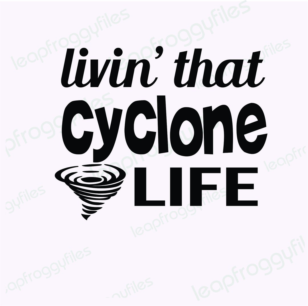 Livin That Cyclone Life/cyclone Mascot/elementary High Middle School ...