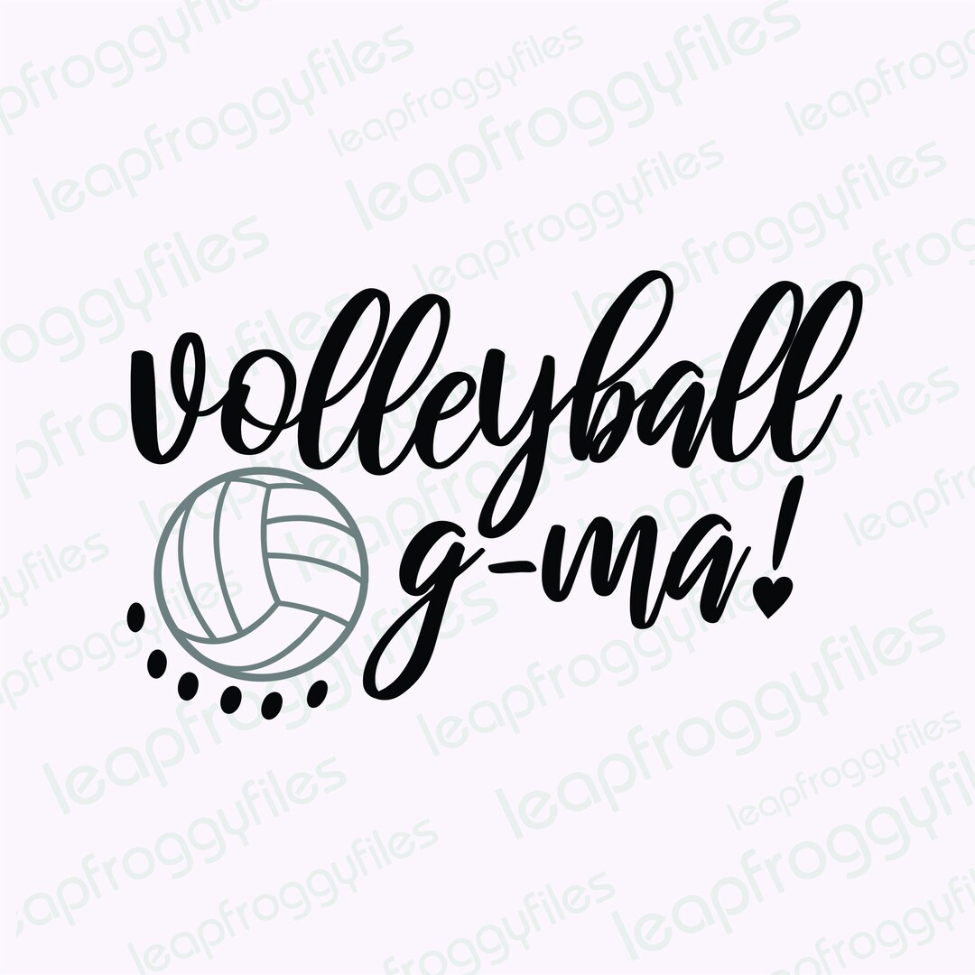 Volleyball G-ma Gma G'ma Svg File Cricut/volleyball G-ma Shirt ...