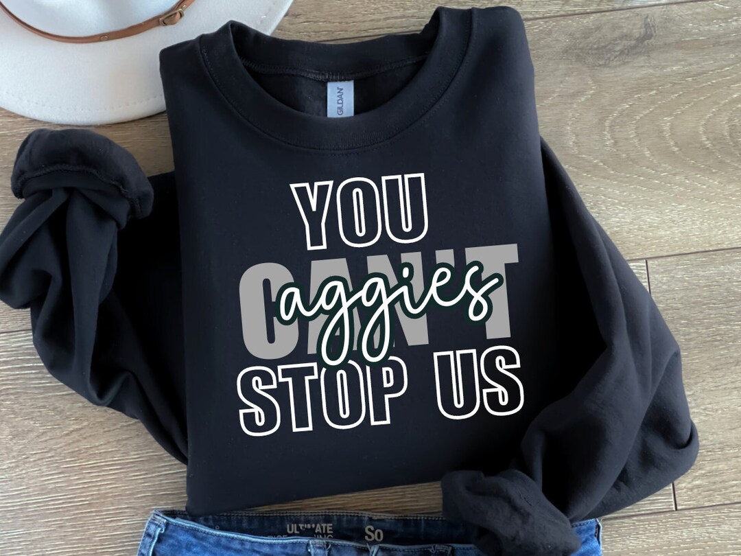 Aggies Team SVG and Png/you Can't Stop Us/go Aggies/aggies Pride/game ...