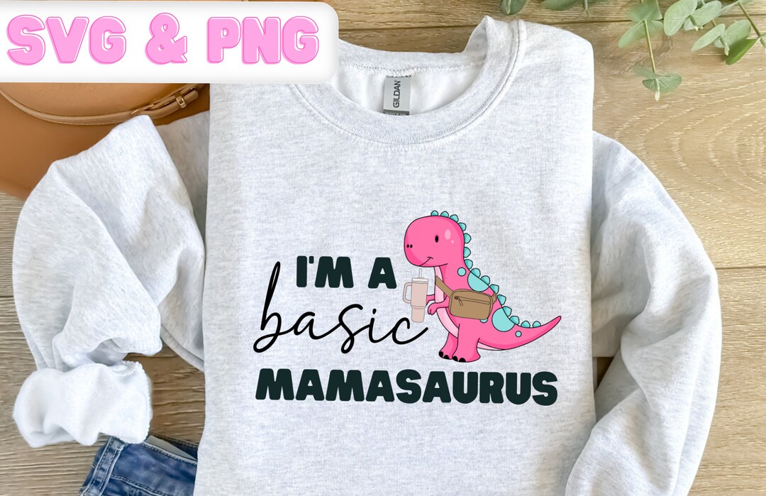Mama Saurus SVG Don't Mess With Momasaurus Shirt T Rex Dinosaur PNG ...