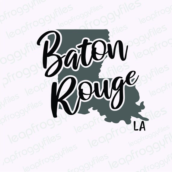 City of Baton Rouge Louisiana Svg File/baton Rouge Louisiana | Etsy
