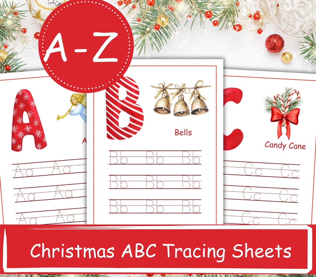 CHRISTMAS ABC Tracing Pages for Kids - A to Z Tracing Pages - Alphabet ...
