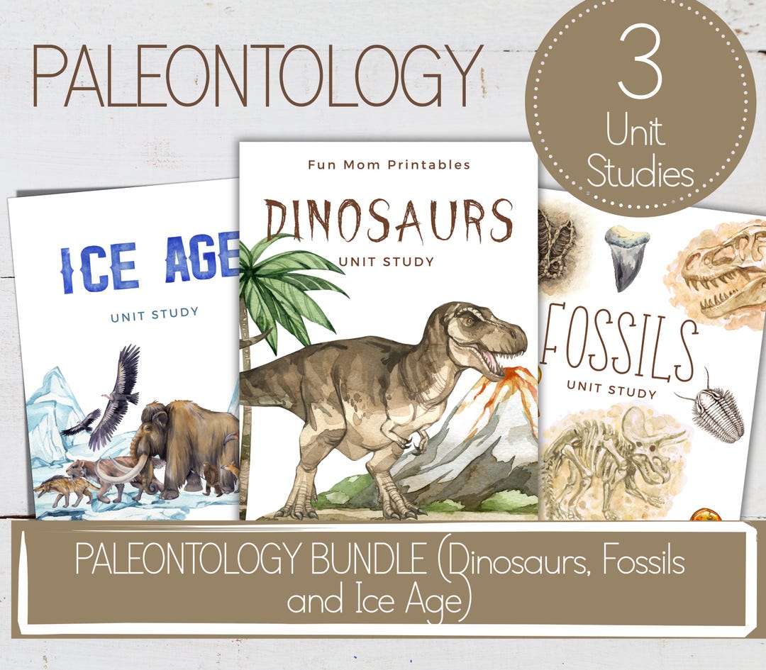 PALEONTOLOGY UNITS BUNDLE, Dinosaurs, Fossils, Ice Age, Homeschool ...