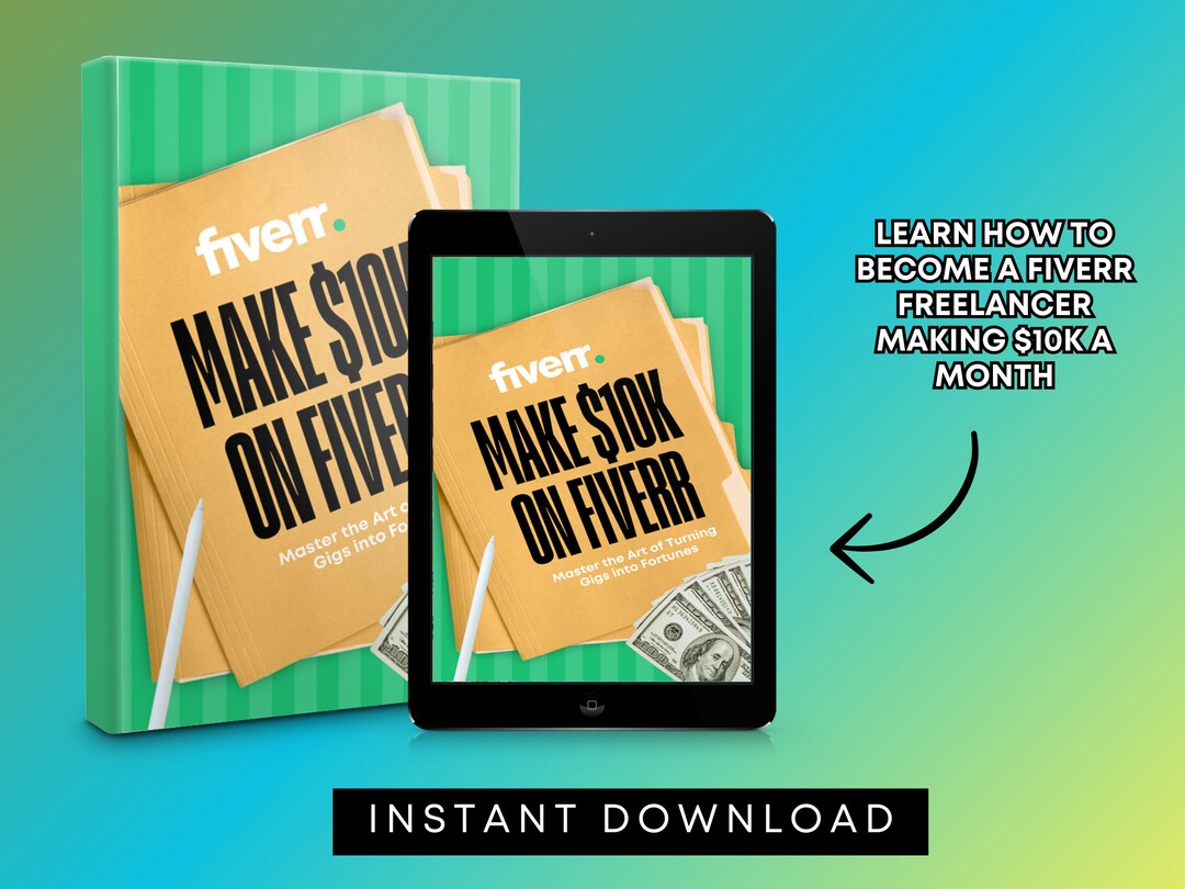 How to Become A Freelancer on Fiverr Ebook - Make 10K per Month on ...