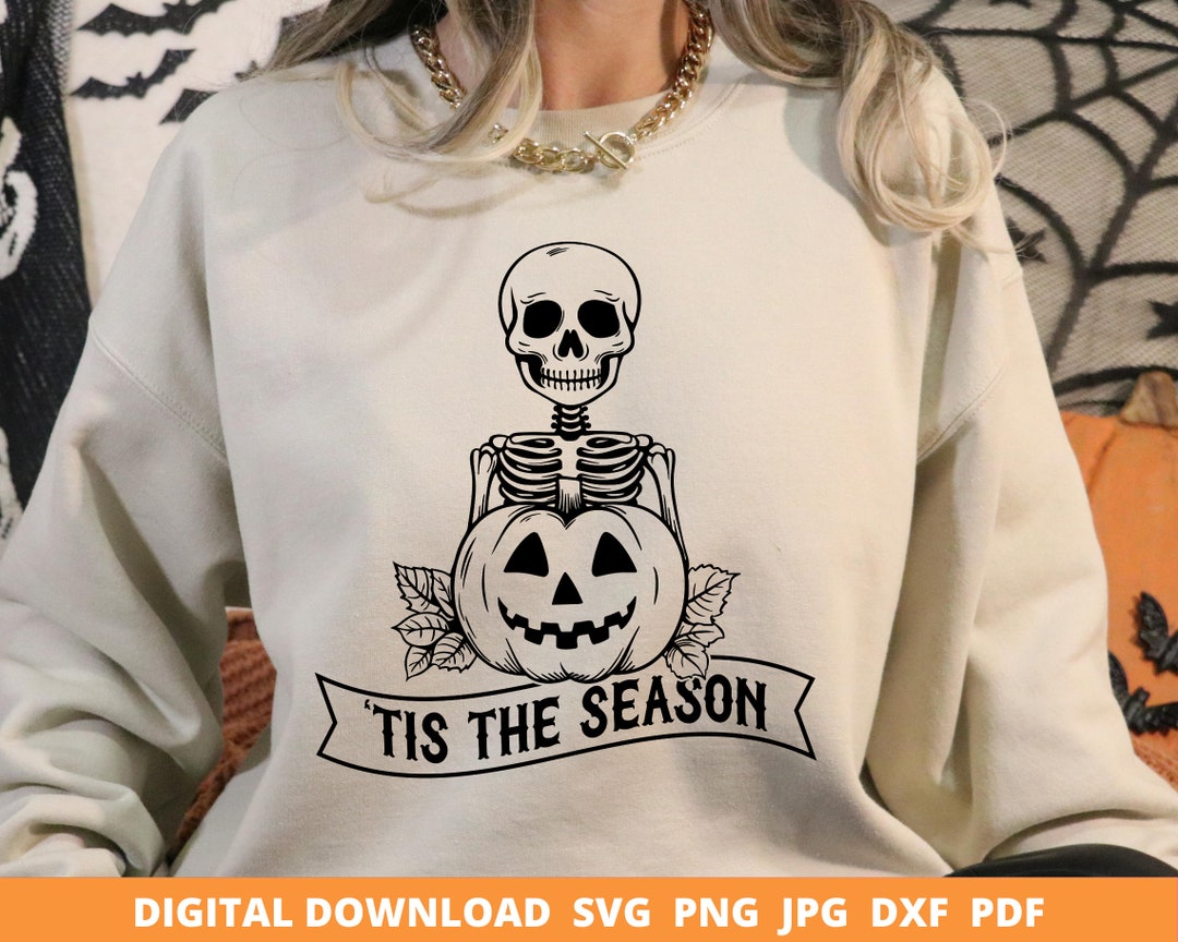 Spooky Skeleton Svg, 'tis the Season Svg, Funny Skeleton Svg, Pumpkin ...