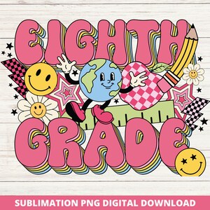 Groovy Retro Teacher Design, 8th Grade Back to School PNG, Sublimation ...