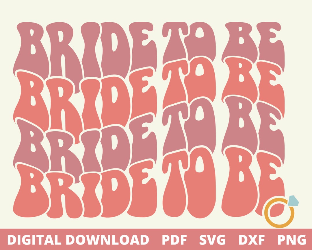 Bride to Be Svg, Retro Bride Svg, Bride Svg, Boho Svg, Bachelorette ...