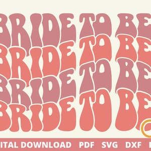 Bride to Be Svg, Retro Bride Svg, Bride Svg, Boho Svg, Bachelorette ...