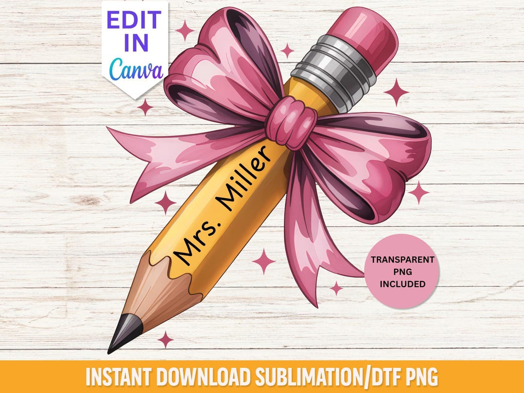 Personalized Teacher Pencil Bow PNG, Coquette Name Design (canva ...