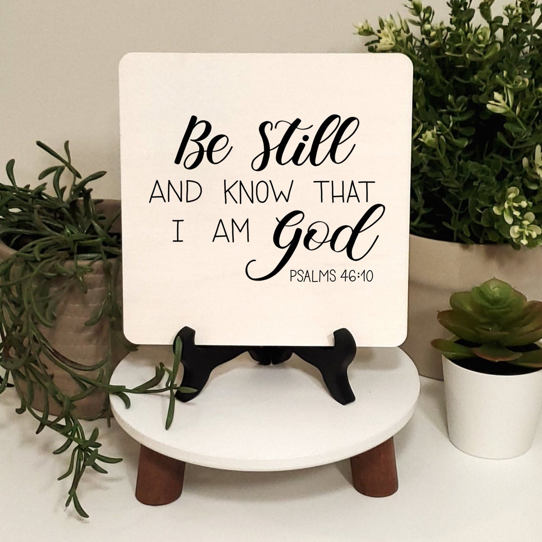 Be Still Wood Sign Plaque Hand Painted Calligraphy 6x6 With Stand - Etsy