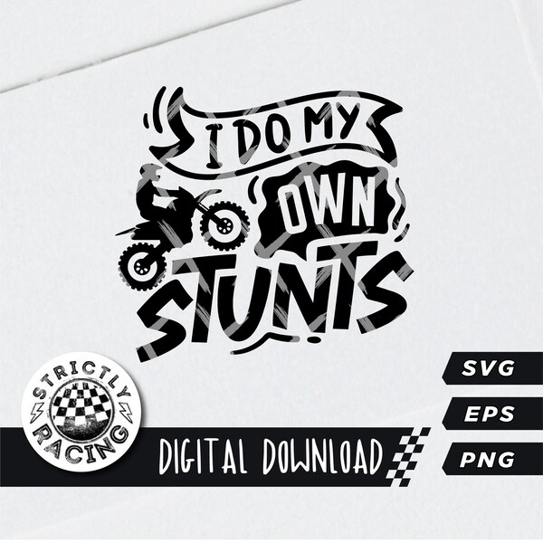 I Do My Own Stunts Dirt Bike Svg - Etsy