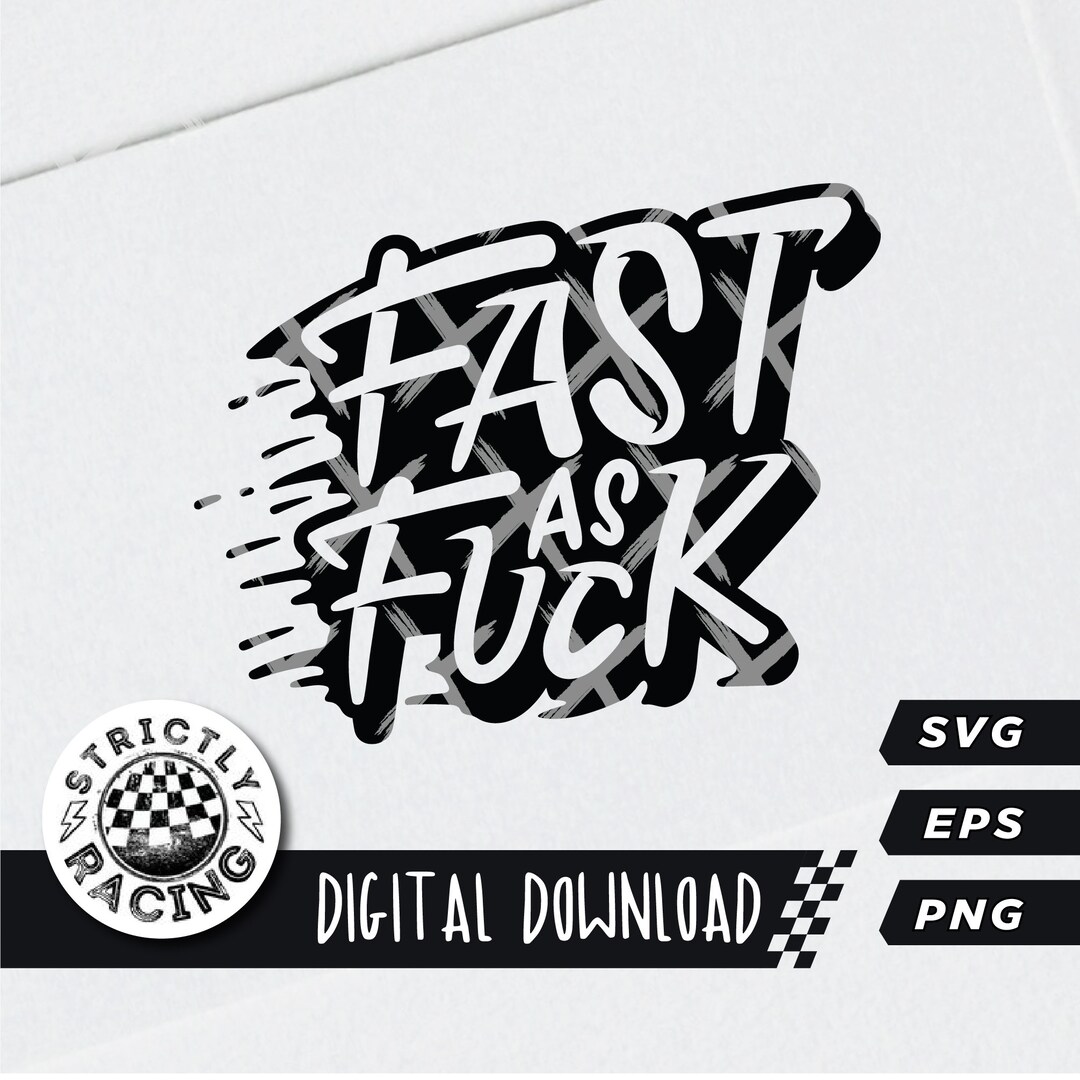 Fast as Fuck SVG Dirt Bike Digital Design Cricut Silhouette Strider ...