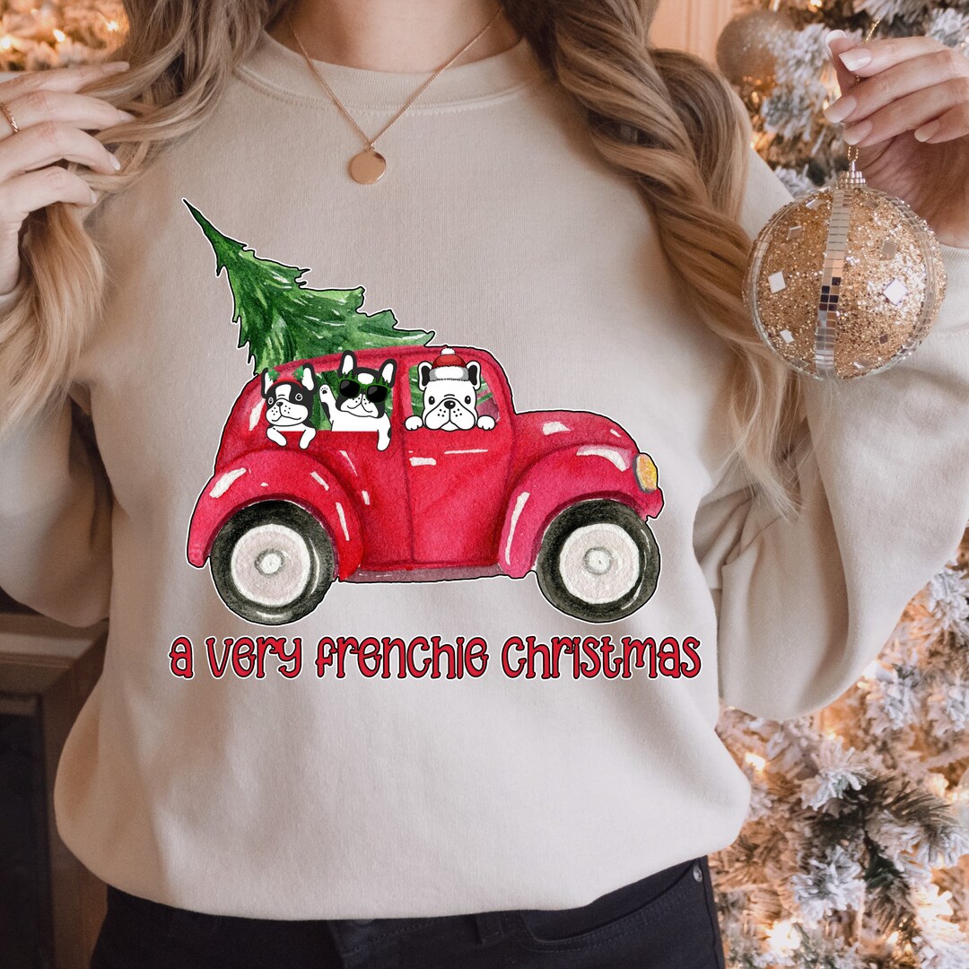 French Bulldog Merry Christmas Sweatshirt, Frenchie in Car Holiday ...
