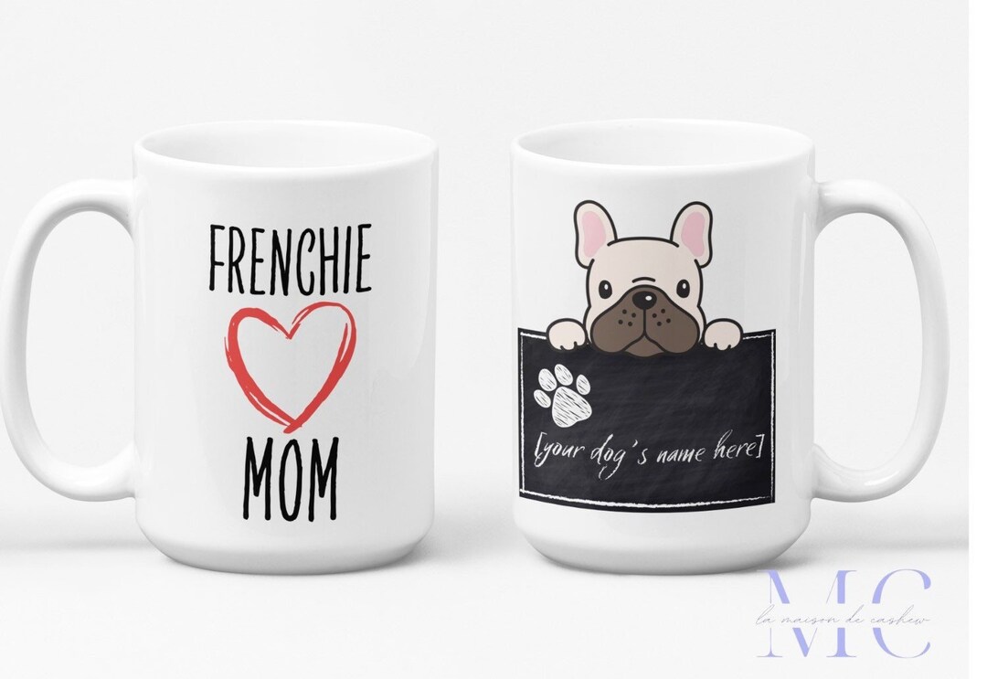Custom French Bulldog Mug, Personalized Frenchie Mug, Dog Coffee Mug ...