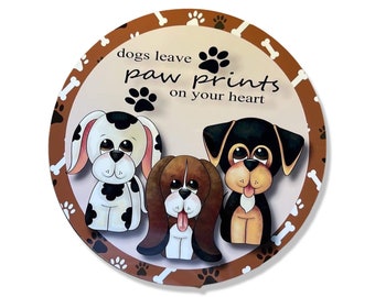 Dogs Leave Paw Prints on Your Heart Sign Decor Wreath Sign Wreath ...