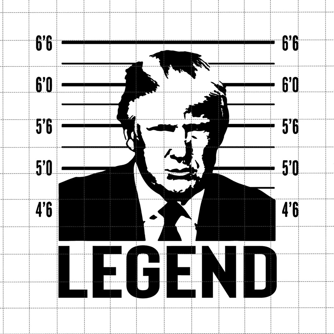 Legend Svg, Trump Never Surrender Svg, Trump Mug Shot Svg, Sublimation ...