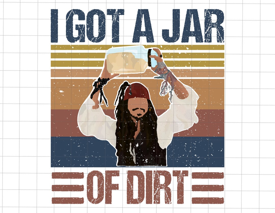 Vintage I Got A Jar of Dirt Png, Free Johnny Png, Depp Support Justice ...