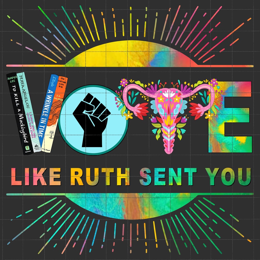 Vote Like Ruth Sent You Png, Election 2024 Png, Political Activism Png ...
