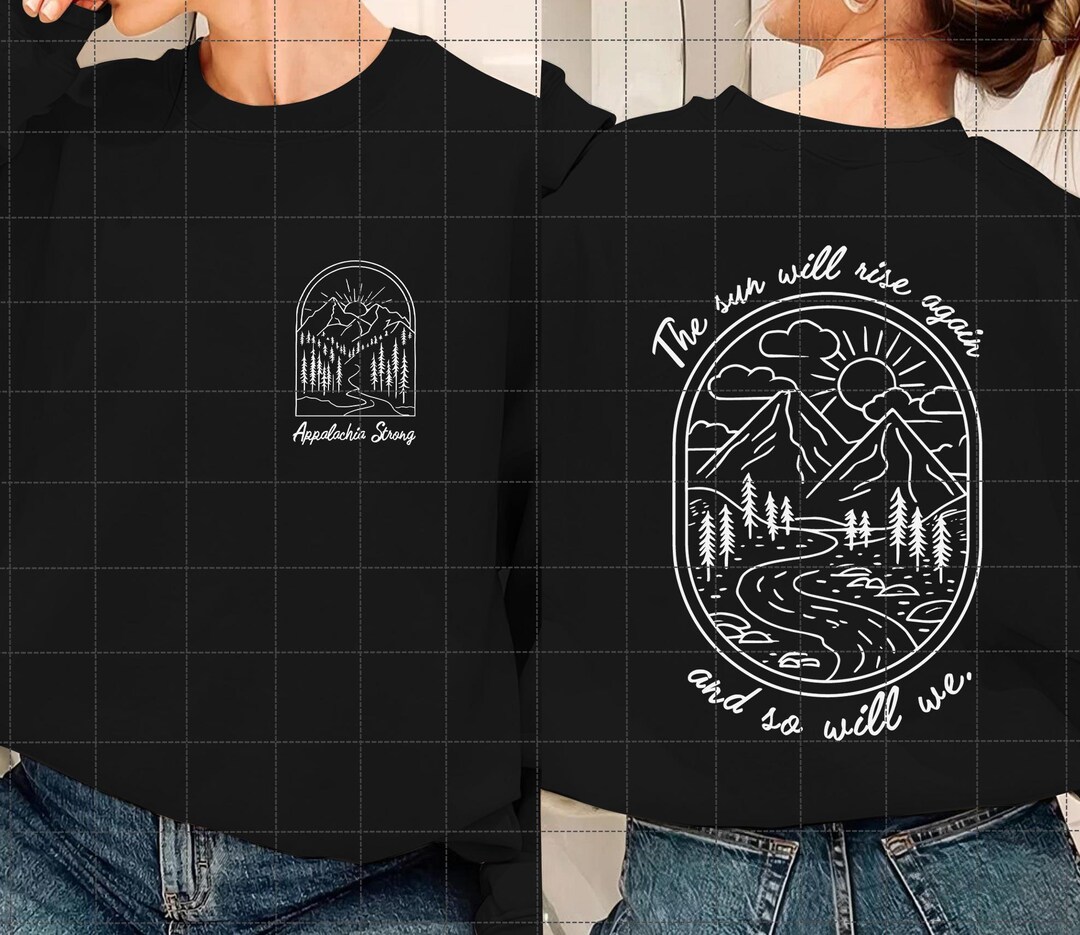 2 Sides Appalachia Strong SVG PNG, the Sun Will Rise Again and so Will ...