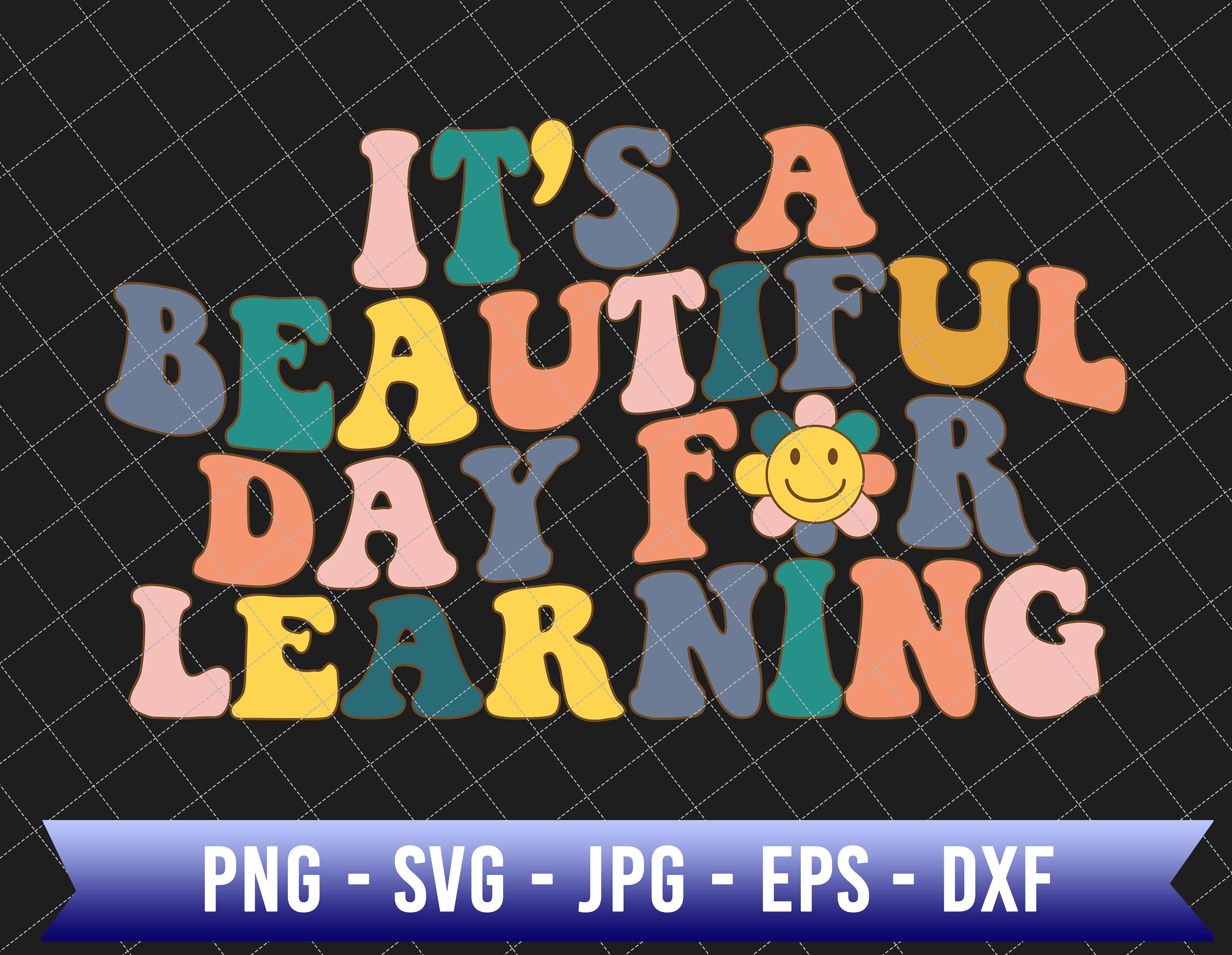 It's A Beautiful Day for Learning Svg Back to School Svg - Etsy