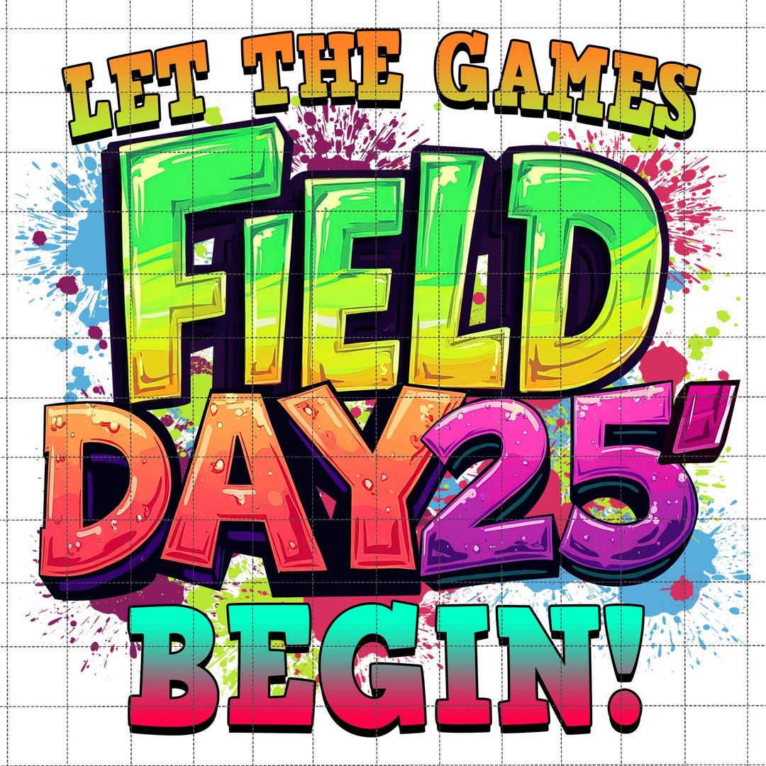 Let the Games Field Day 25 Begin Png, Field Day 2025 Png, Fun Kids ...