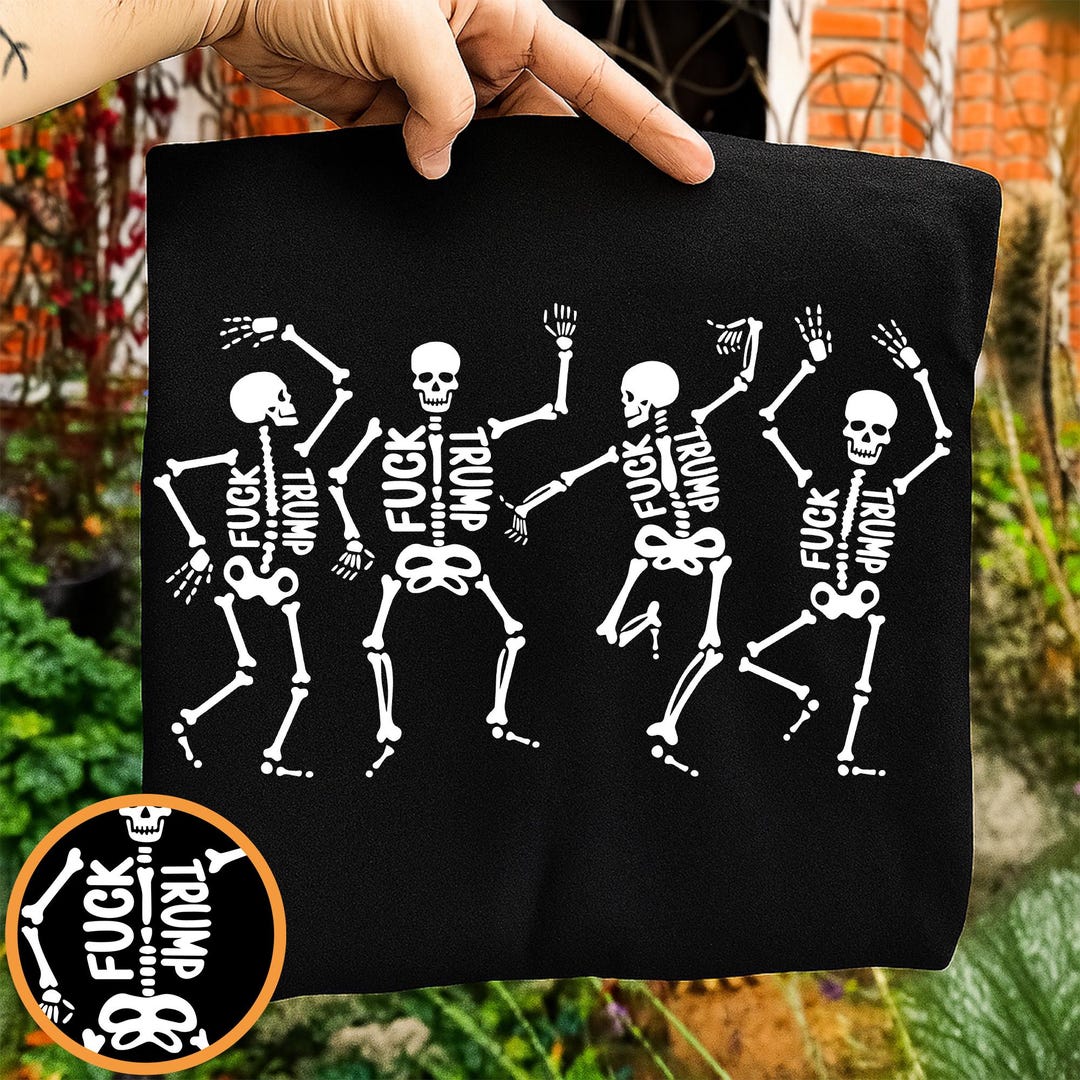 Fu*k Trump Skeleton Svg Png, Funny Dancing Skeleton Svg, Spooky ...