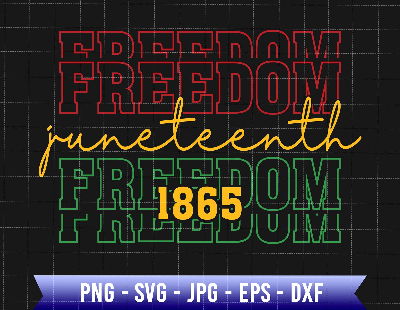 Freedom Do It for the 1865 Svg Juneteenth Since 1865 Svg - Etsy