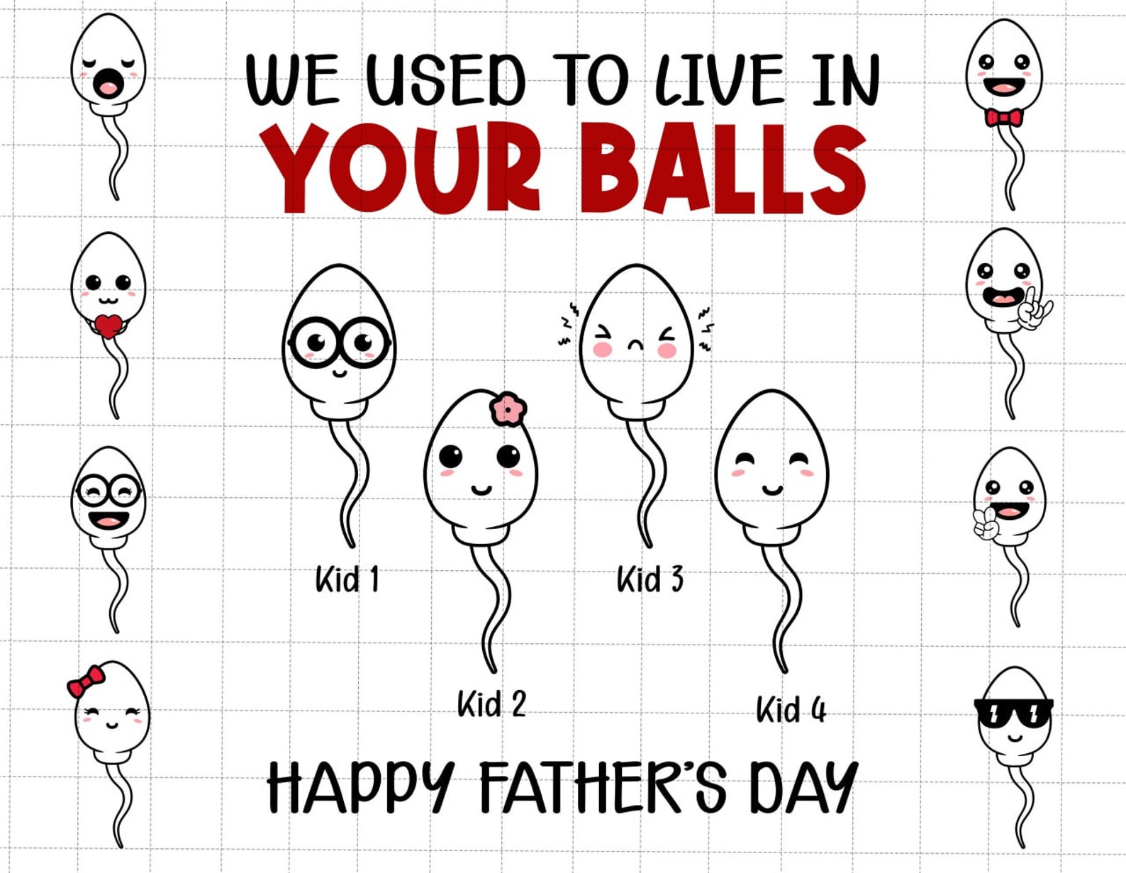 We Used To Live In Your Balls Png Funny Father s Day Gift Etsy