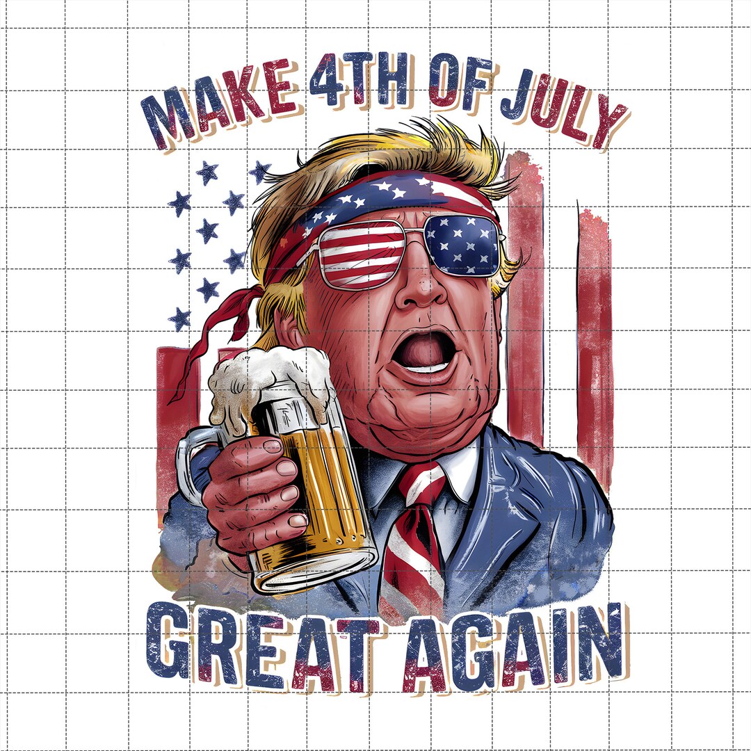 Make 4th of July Great Again Png, Trump 2024 Png, 4th of July Png, USA ...