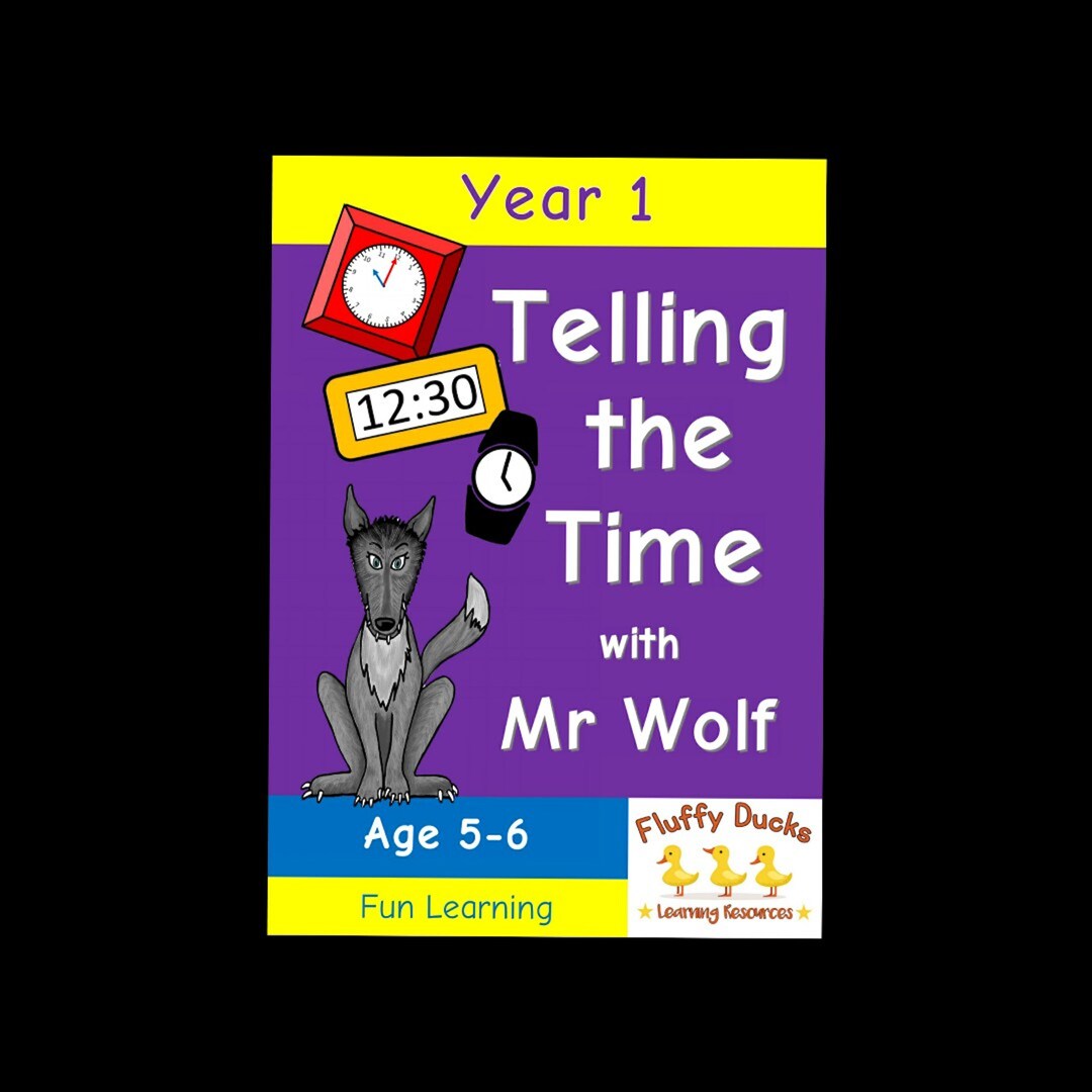 Telling the Time With Mr Wolf Year 1 Maths Measures Age 5+ Digital ...