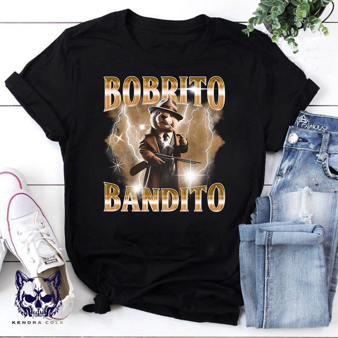 Bobrito Bandito Brainrot Shirt, Italian Brainrot Shirt, Bootleg Rap Tee ...