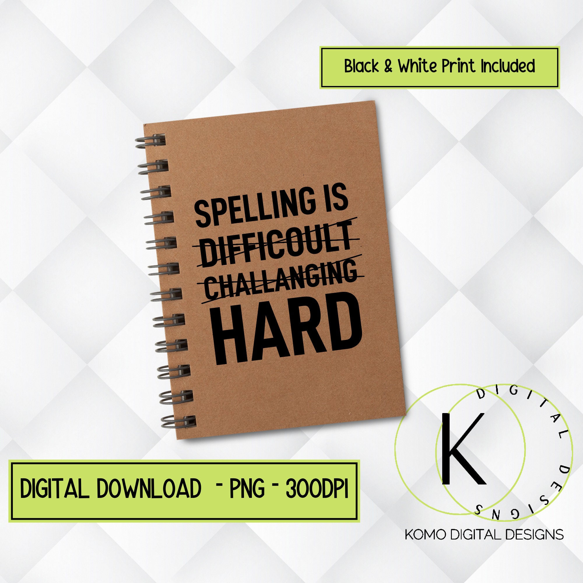 Spelling is Hard Funny Png Sublimation Digital Download Graphic Tee ...