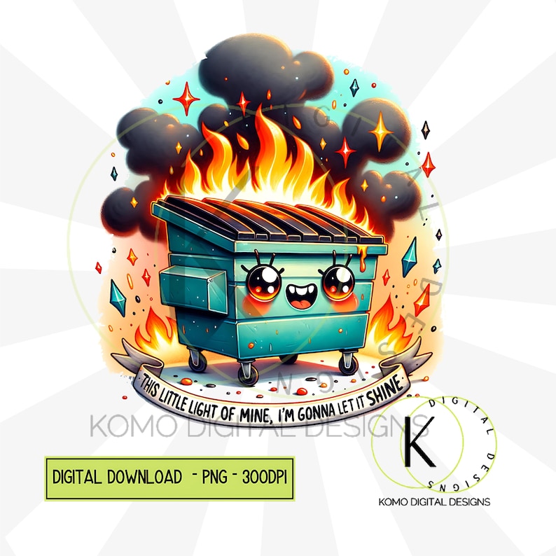 Funny Dumpster Fire PNG | Kawaii Clipart | Sublimation Digital Download ...