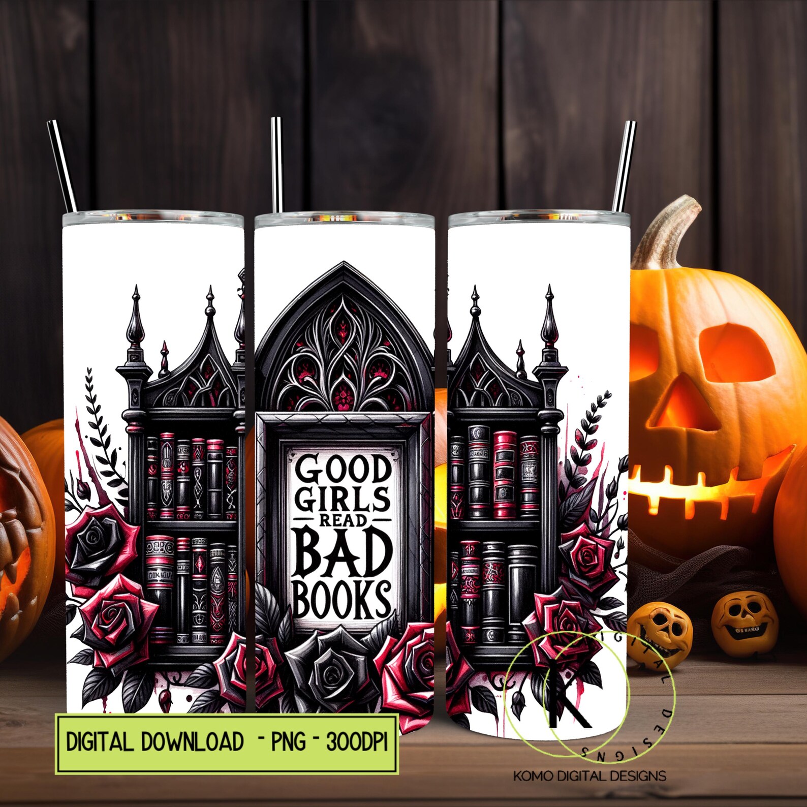 Good Girls Read Bad Books Png Booktok Book Lover Sublimation Gothic ...