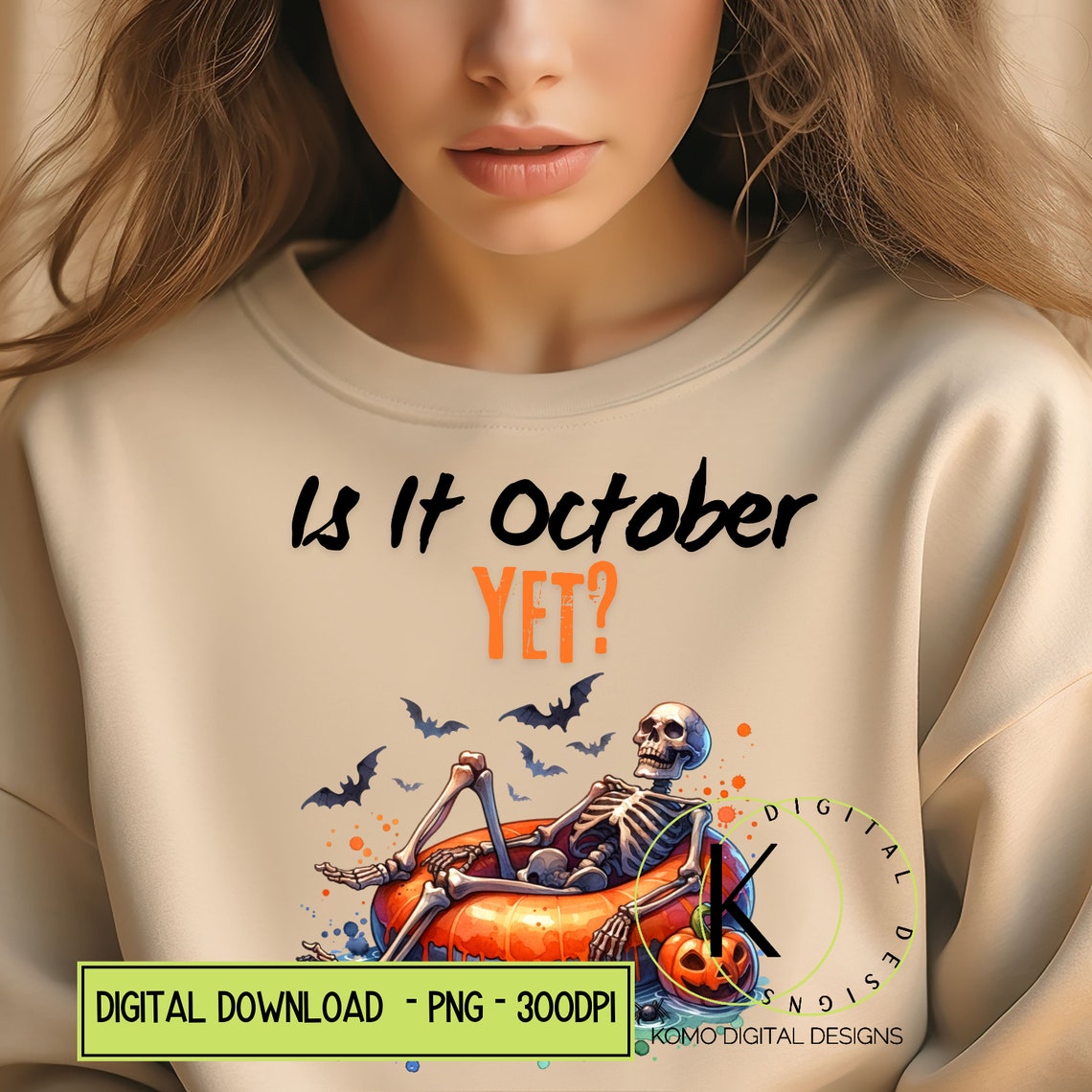 Is It October yet PNG Funny Skeleton Clipart Spooky Summer Waiting for ...